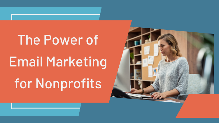 The Power of Email Marketing for Nonprofits - StratusLIVE